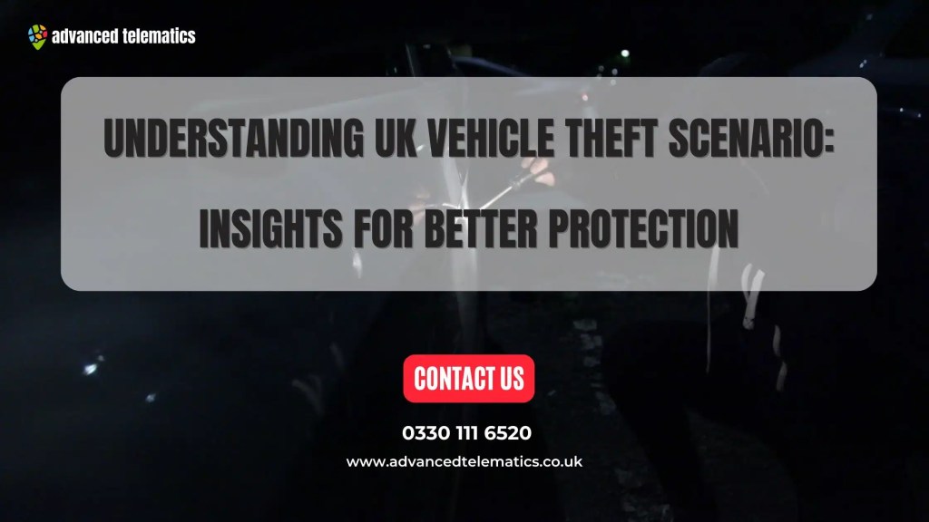 UK Vehicle Theft: Your Guide to Prevention and Recovery